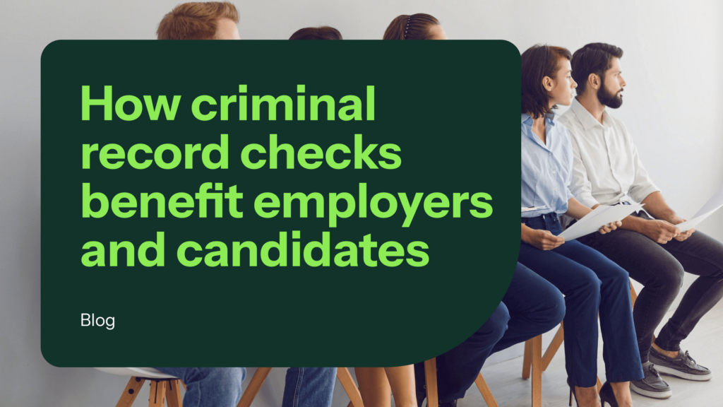 How Criminal Record Checks Benefit Employers And Candidates