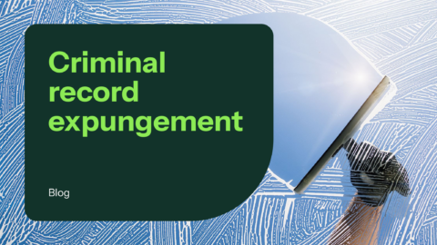 Criminal Record Expungement: What You Need to Know